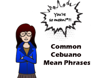 Common Cebuano Mean Phrases - Bisdak Words