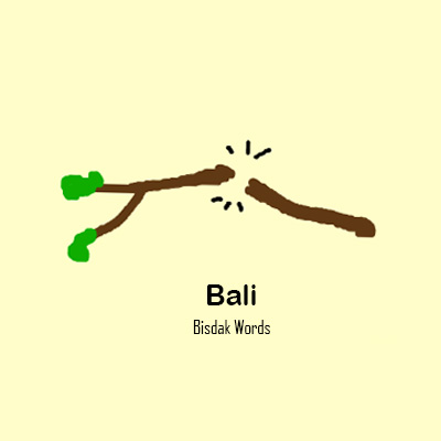 Bali - Bisdak Words